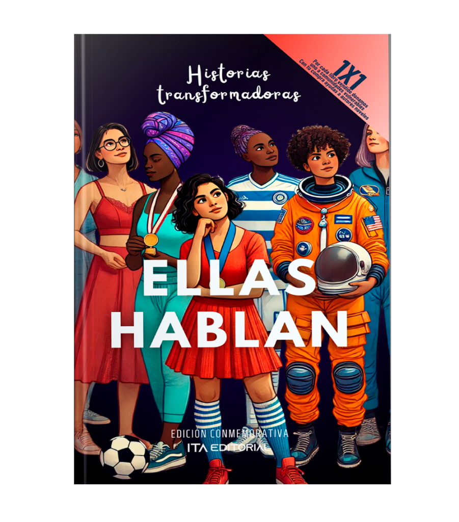 Ellas hablan: Historias transformadoras - Ita Editorial