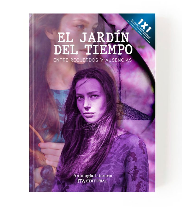 El jardín del tiempo: Entre recuerdos y ausencias - Ita Editorial