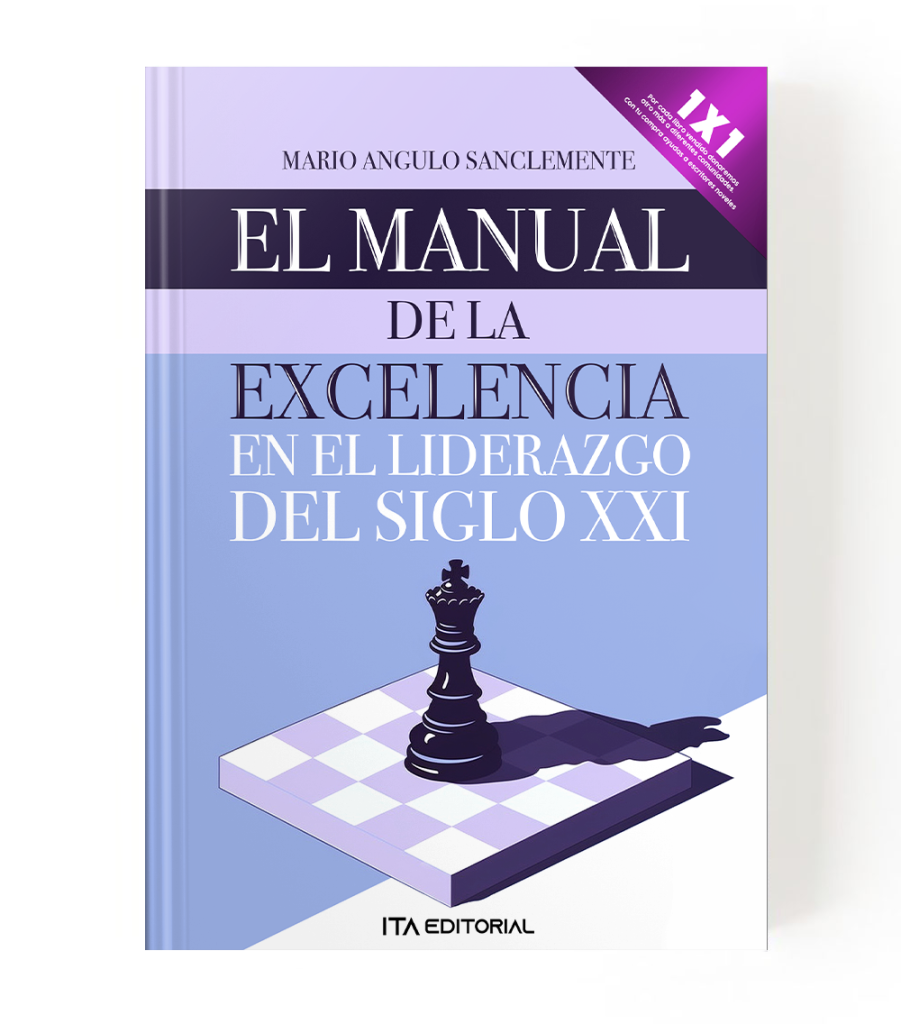 El manual de la excelencia en el liderazgo del siglo XXI - Ita Editorial